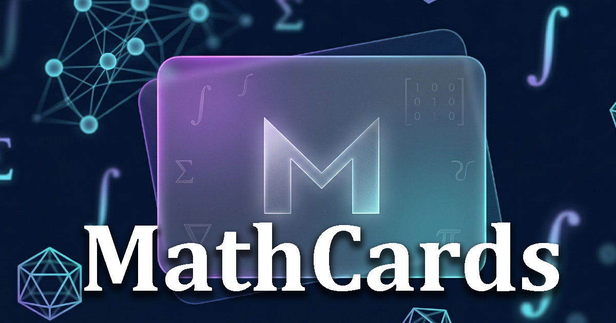 MathCards | AI-Powered LaTeX Flashcards for STEM